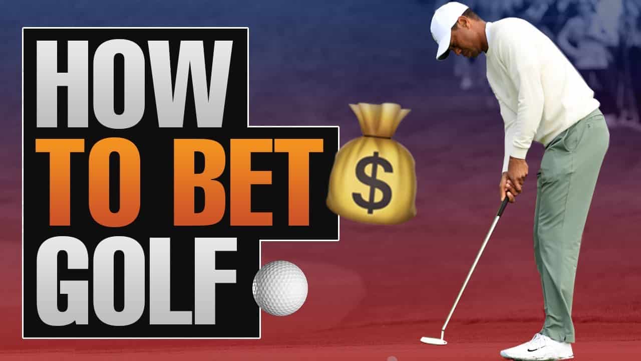 How To Bet Golf - Sports Gambling Podcast