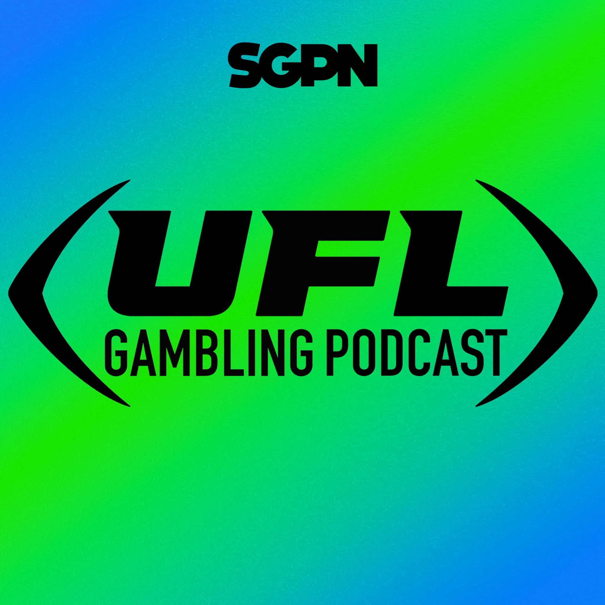 UFL Gambling Podcast - Sports Gambling Podcast
