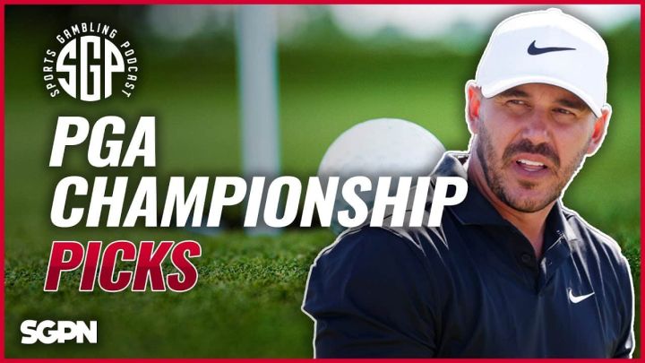 PGA Championship Predictions (Ep. 1631) - Sports Gambling Podcast