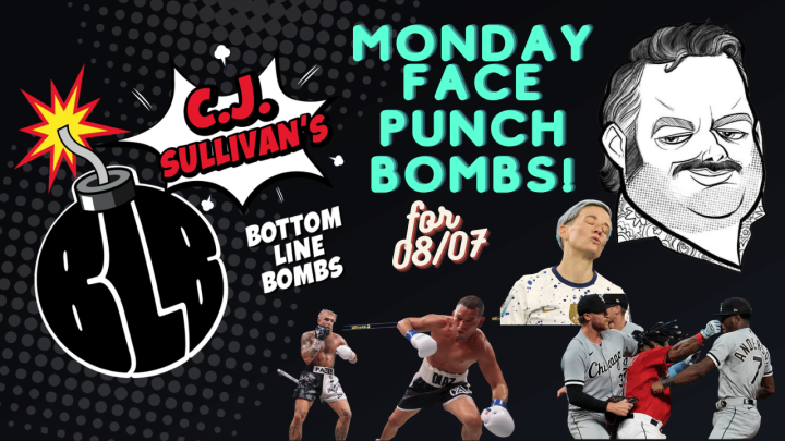 Monday Face Punch Bombs for 08/07! - Sports Gambling Podcast