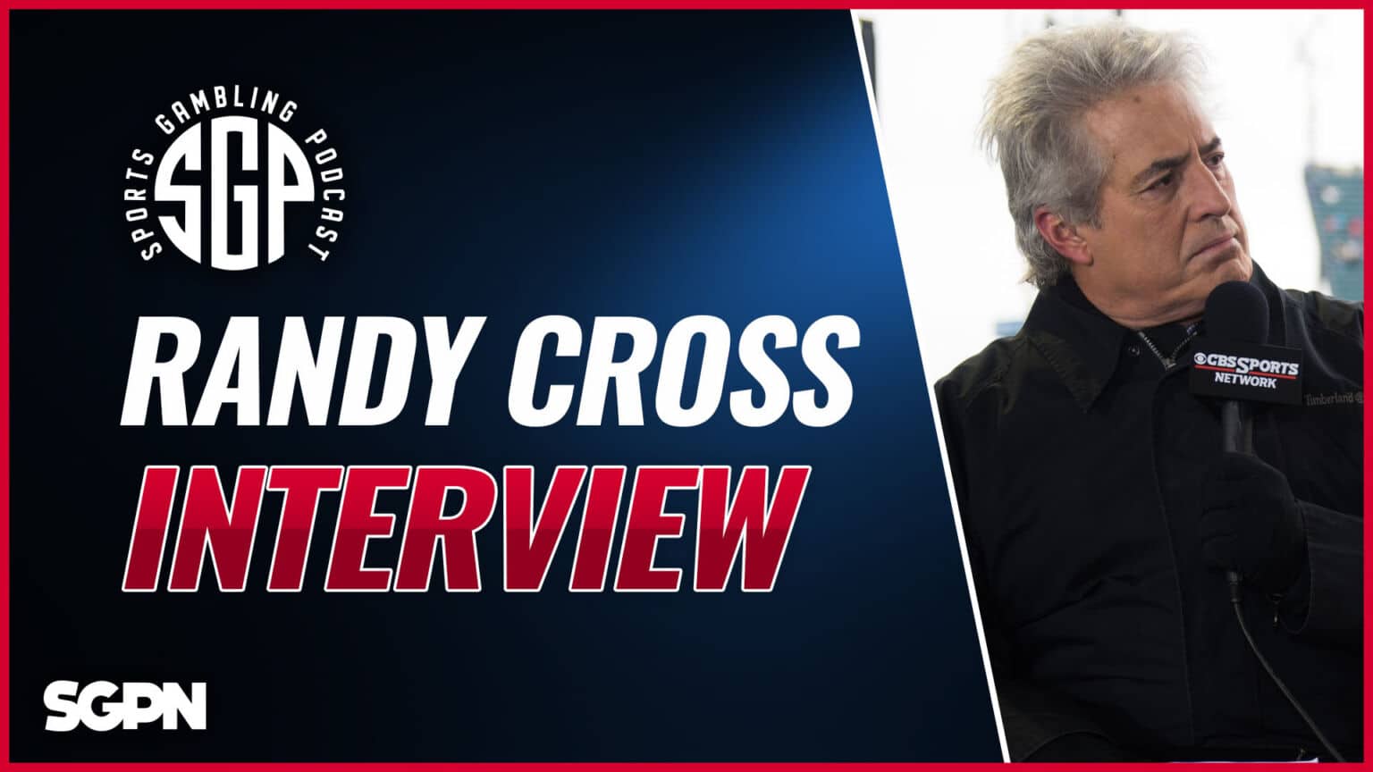 Randy Cross Interview (Ep. 1713) - Sports Gambling Podcast