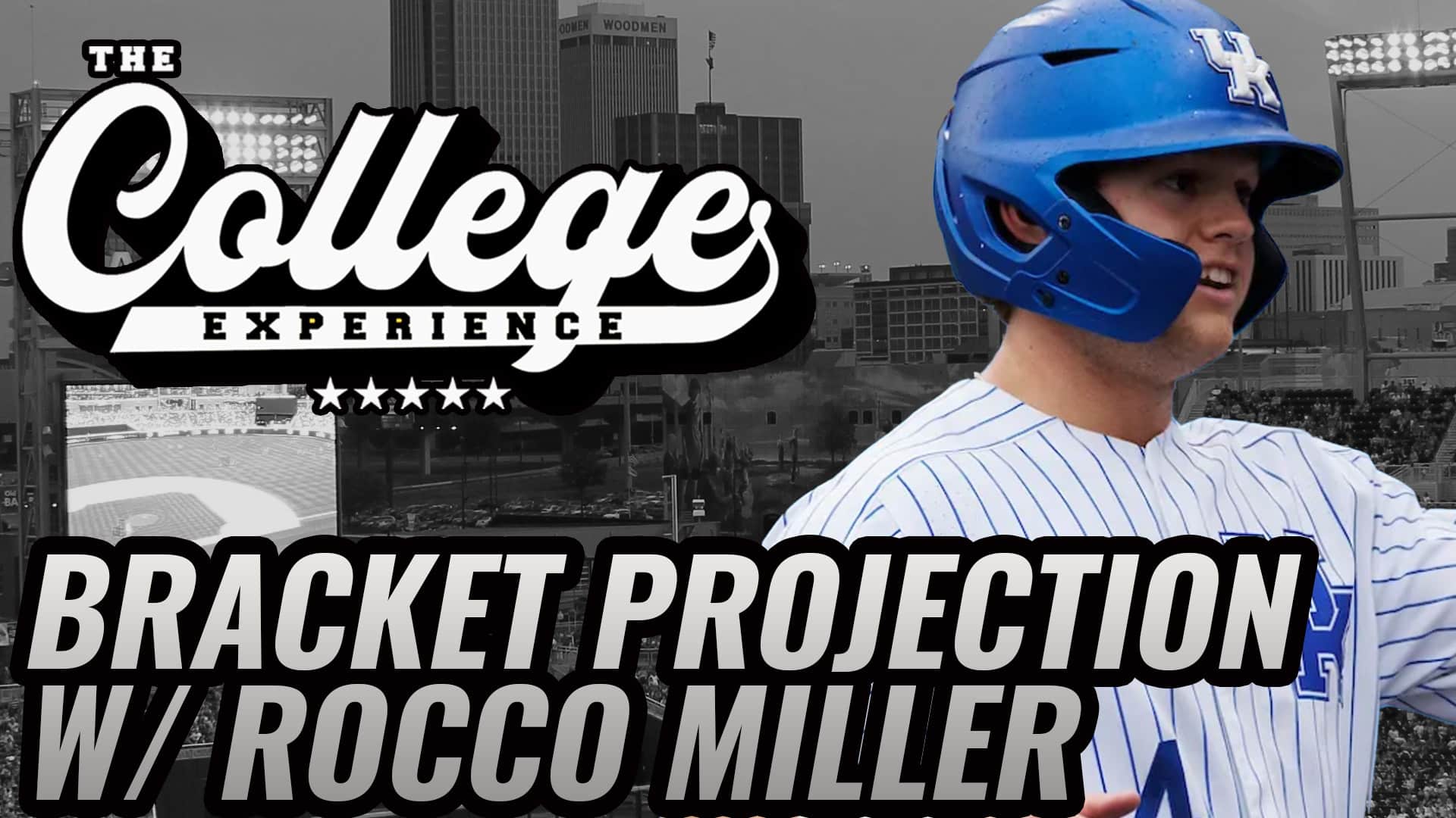 NCAA Baseball Tournament Bracketology, Top 16 Seeds + Bubble Talk w/ Rocco Miller | The College ...