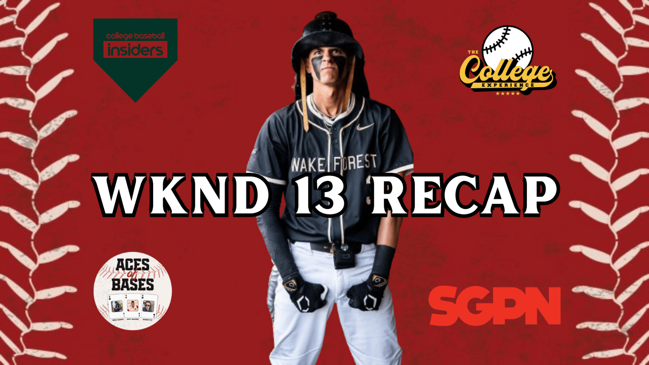NCAA Baseball Weekend 13 Recap | Aces of Bases on The College Baseball ...