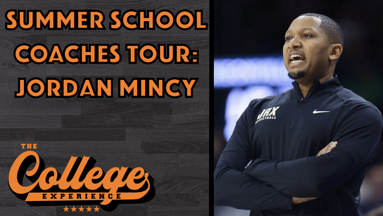 Summer School Coaches Tour: Jacksonville Head Coach, Jordan Mincy (Ep ...