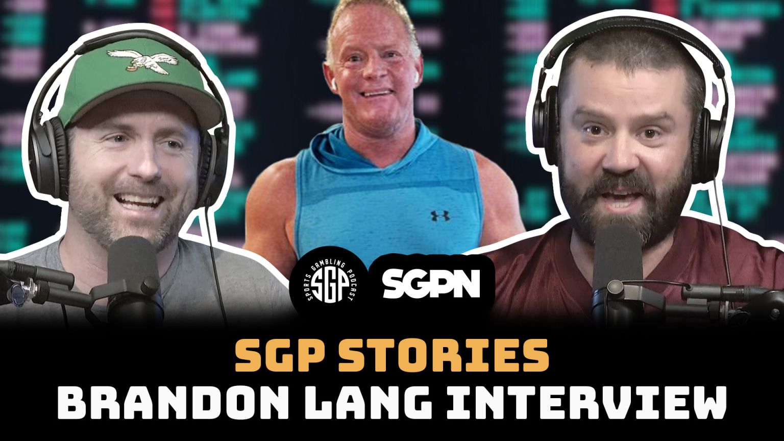 SGP Stories: Brandon Lang Interview (Ep. 15) - Sports Gambling Podcast