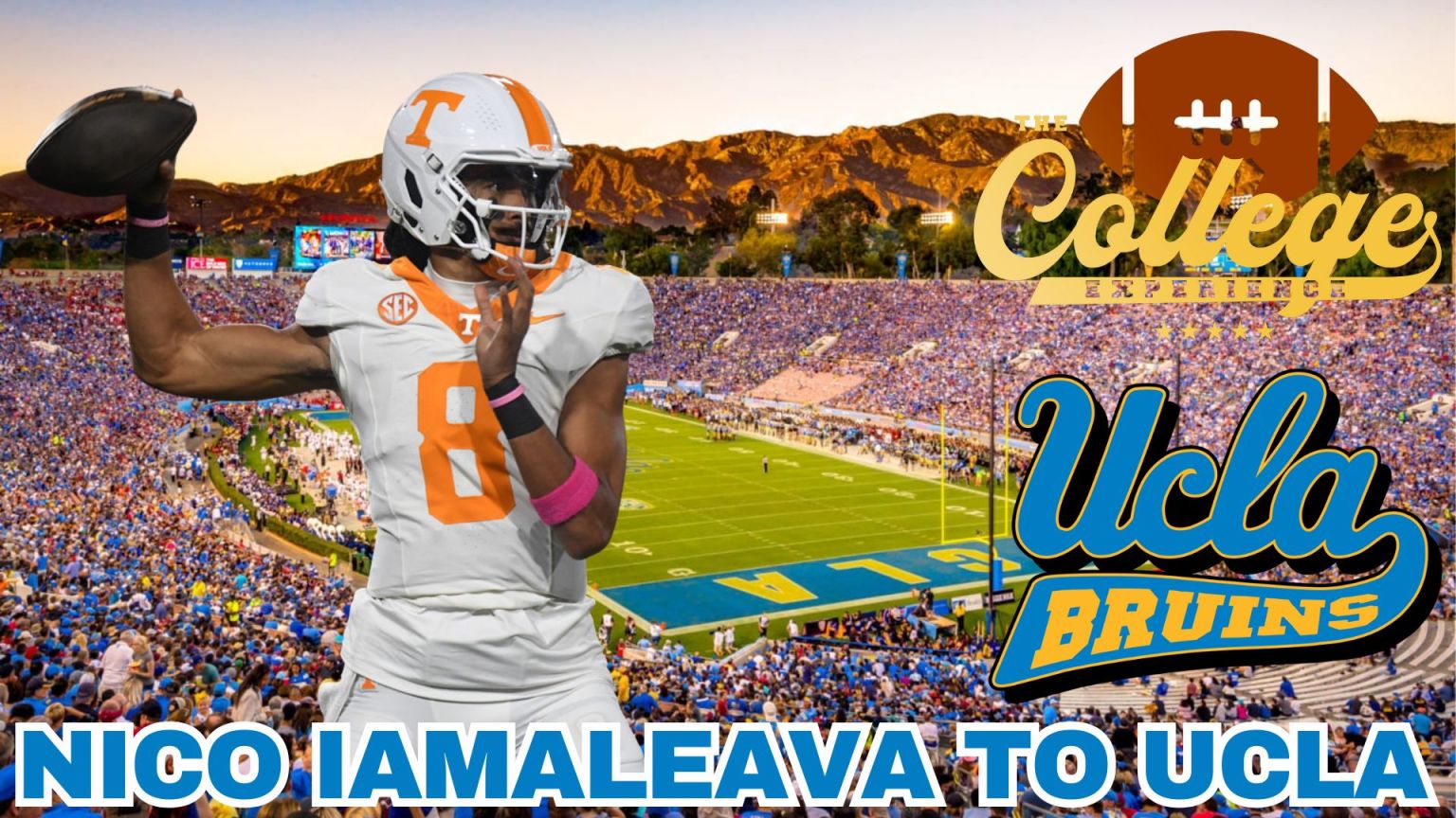 Nico Iamaleava To UCLA Bruins | The College Football Experience (Ep ...