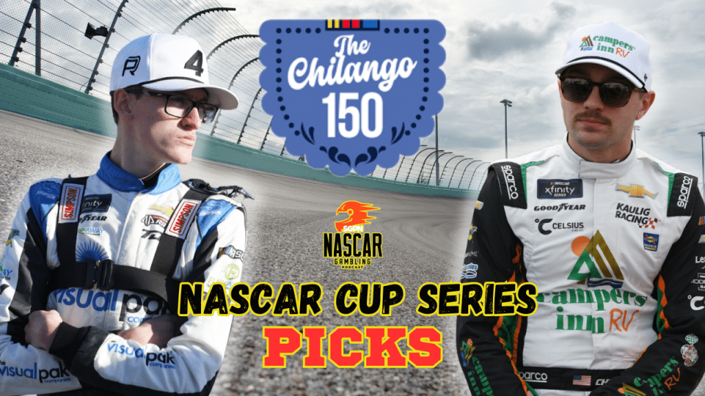 The Chilango 150 Betting Picks 2025 I NASCAR Gambling Podcast (Ep. 632 ...