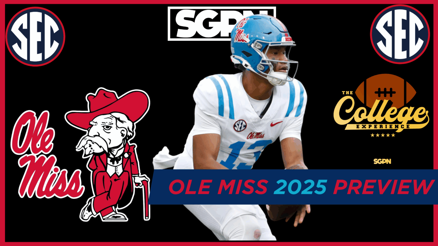 Ole Miss Rebels 2025 Team Preview | The College Football Experience (Ep ...