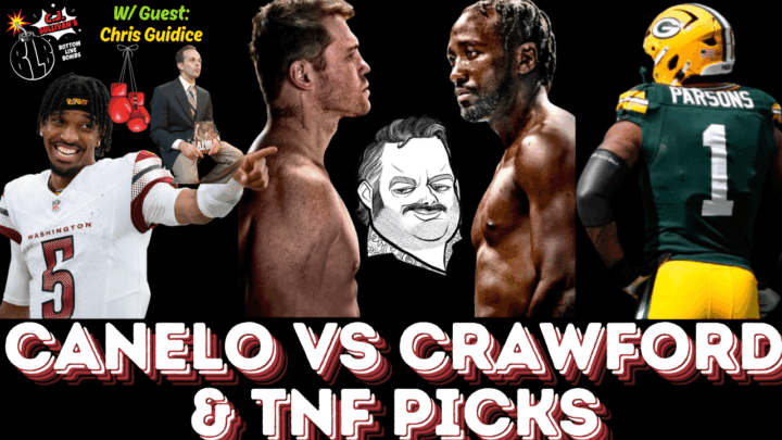 Canelo vs Crawford & TNF Picks! w/ guest Chris Guidice | Bottom Line ...