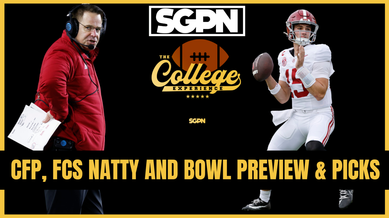 CFP Picks, FCS Natty & Bowl Games | The College Football Experience (Ep ...