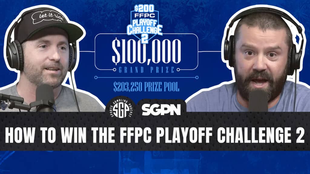 FFPC Playoff Challenge 2 (Ep. 2473) - Sports Gambling Podcast