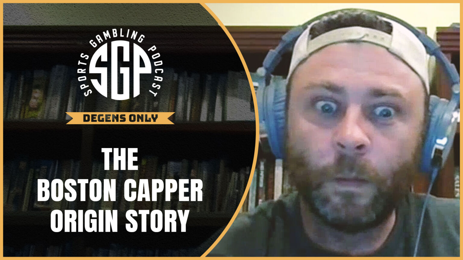 SGP Stories: Boston Capper Origin Story (Ep. 22) - Sports Gambling Podcast