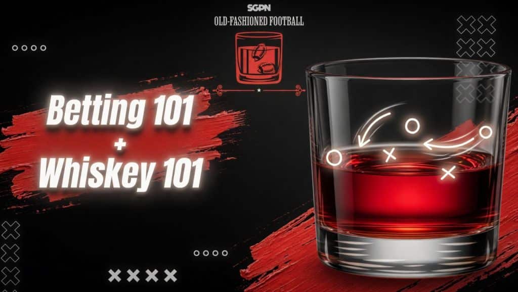 Betting 101 & Whiskey 101: The How-To's and Basics | Old-Fashioned ...